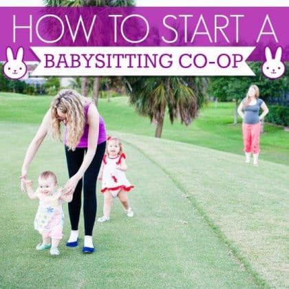 How To Start A Babysitting Co-Op » Read Now!