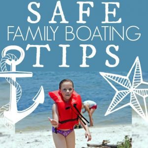 Safe Family Boating Tips » Read Now!