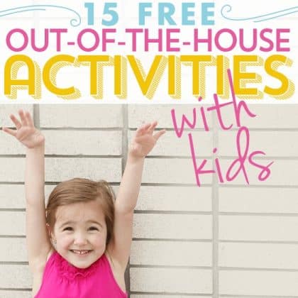 15 Fun & Free Out Of The House Activities With Kids » Read Now!