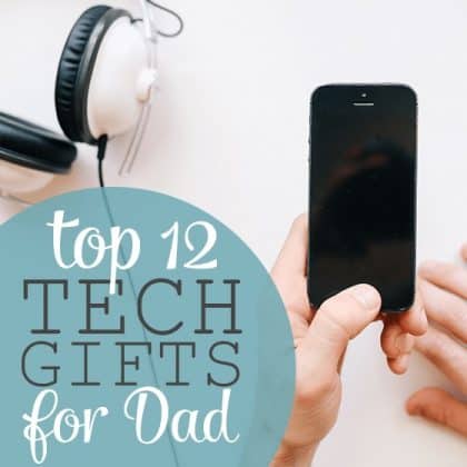 Top 12 Tech Gifts For Dad » Read Now!