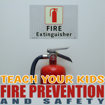 Teach Your Kids Fire Prevention And Safety » Read Now!