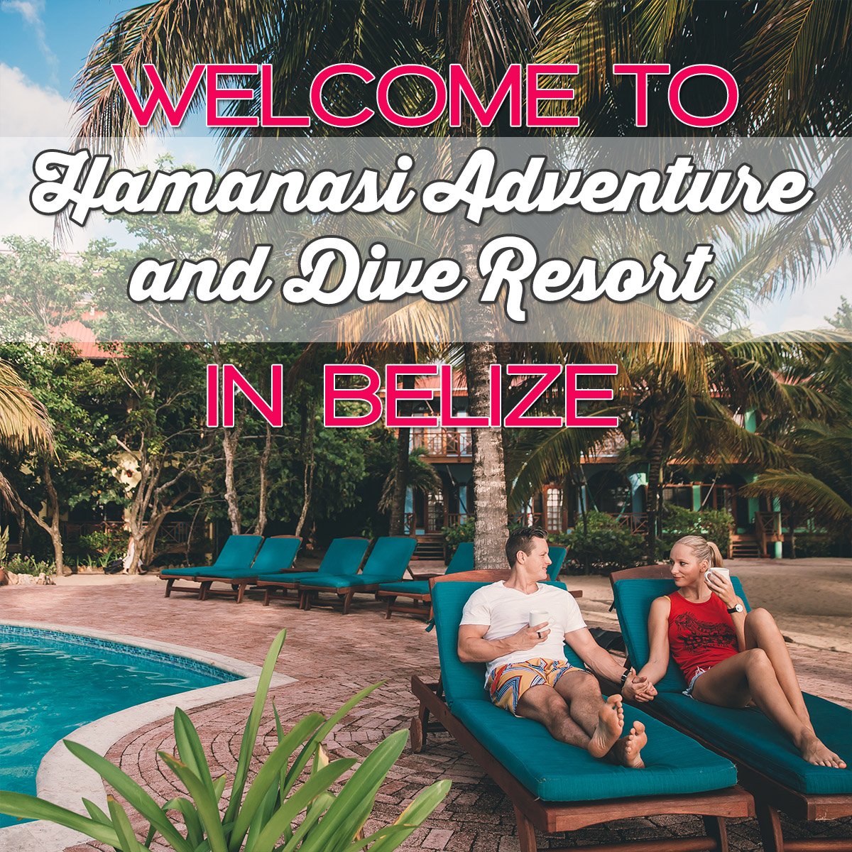 Welcome To Hamanasi Adventure And Dive Resort In Belize » Read Now!