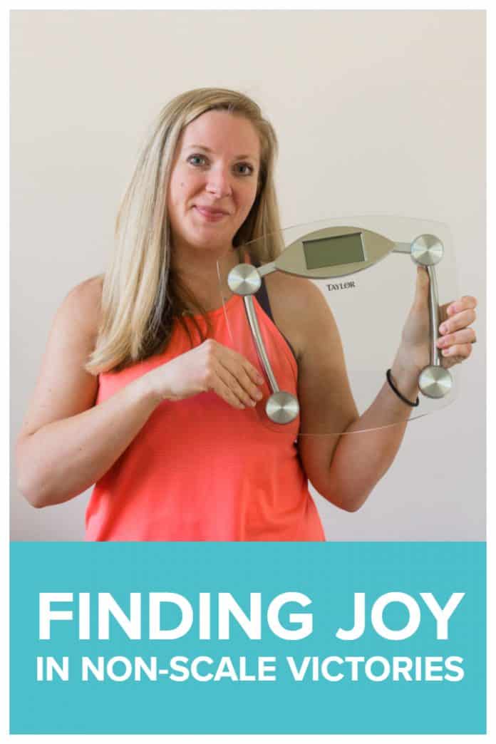 Finding Joy In Non-Scale Victories » Read Now!