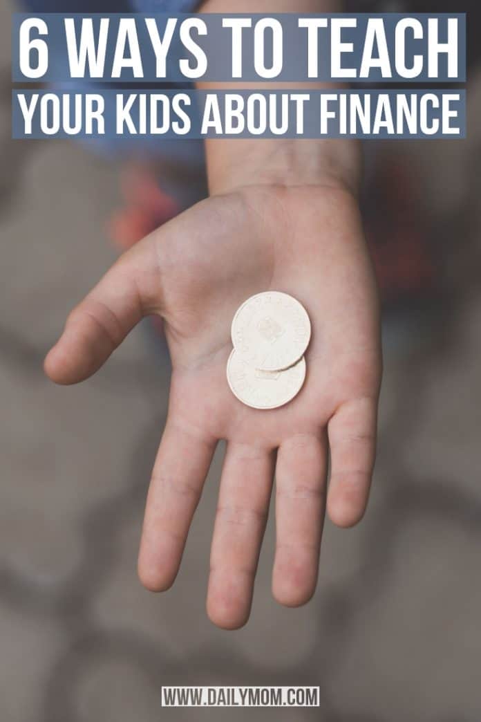 6 Ways To Teach Your Kids About Finance » Read Now!