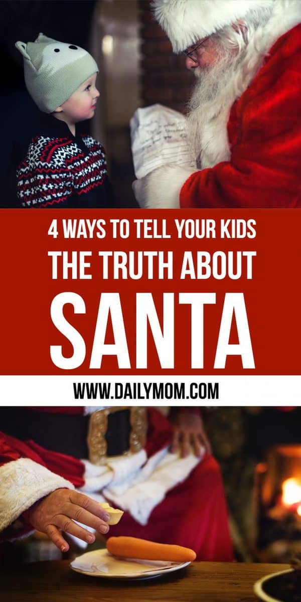 4 Ways To Tell Your Kids The Truth About Santa » Read Now!