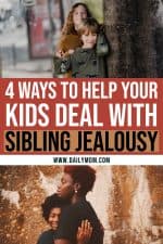 4 Ways To Deal With Sibling Jealousy Between Your Children