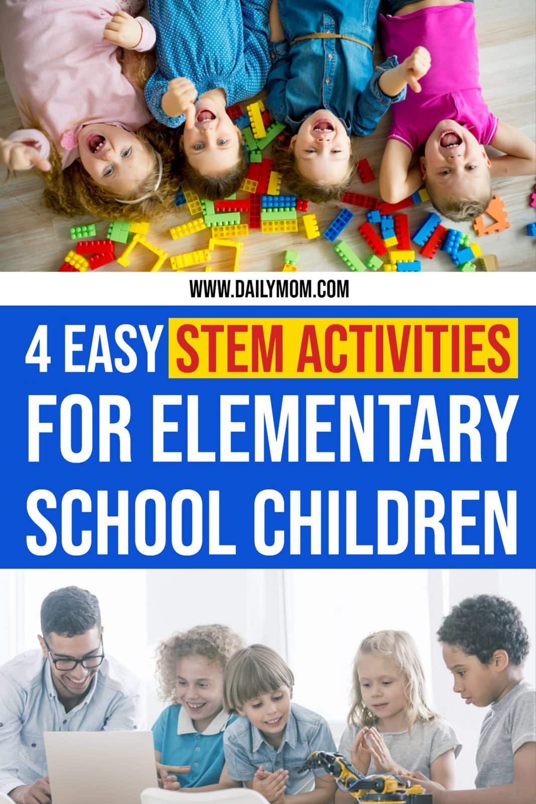 4 Stupendous STEM Activities For Elementary School Children.