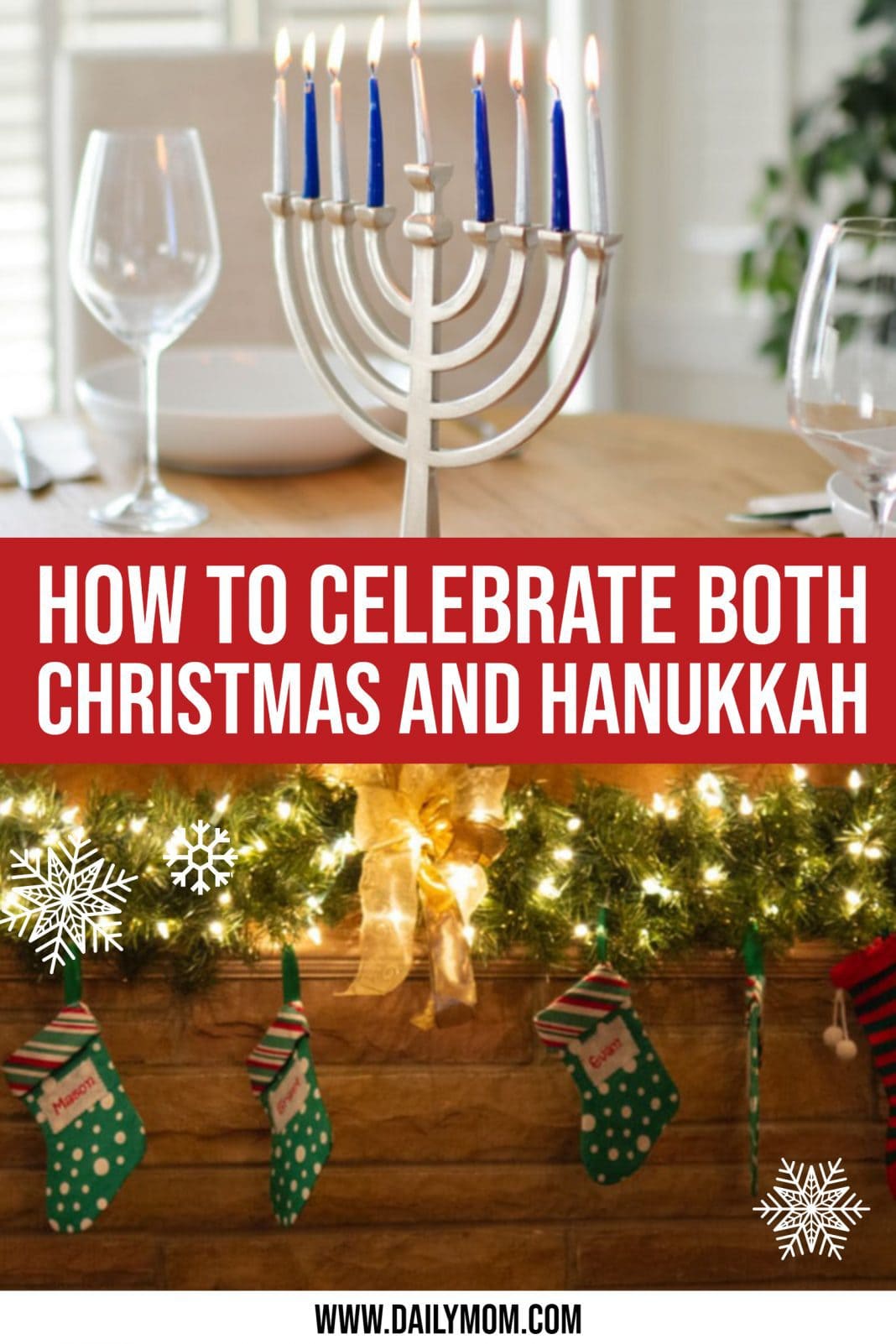 Celebrate Your Holiday: Ideas For Christmas And Hanukkah