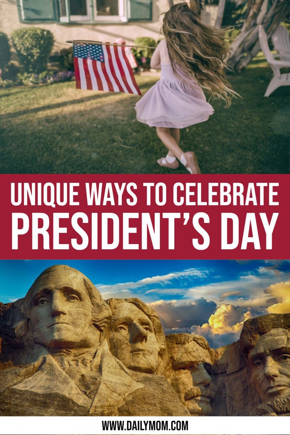 3 Unique Ways To Celebrate President's Day With Your Family