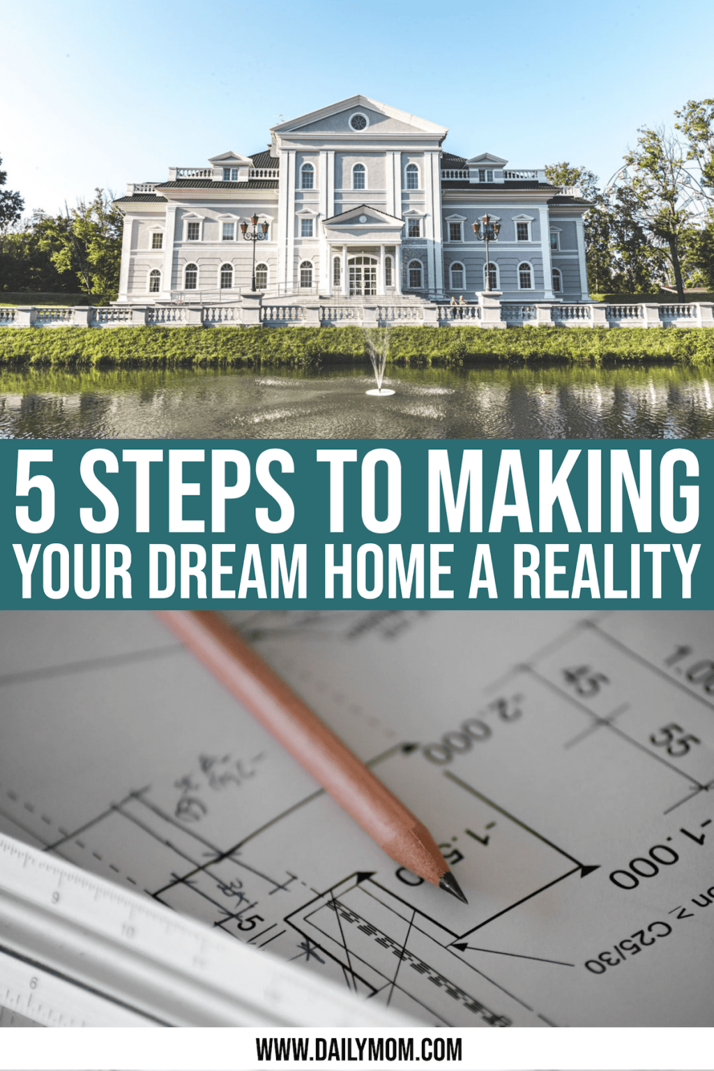 5 Important Steps To Making Your Dream Home A Reality