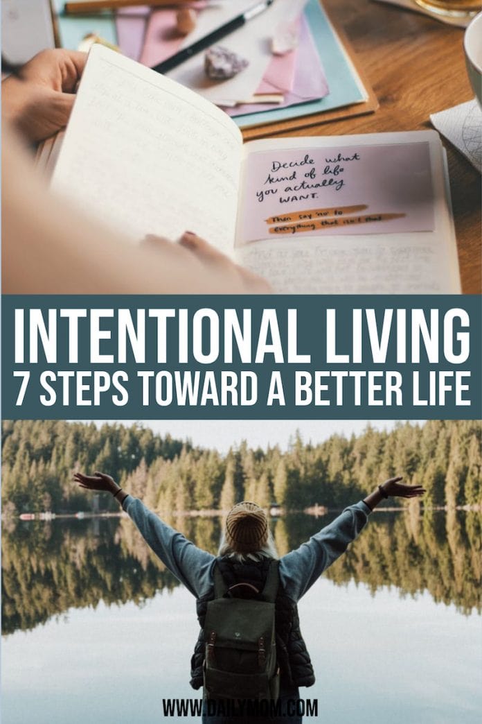 Intentional Living - 7 Steps Toward A Better Life » Read Now!