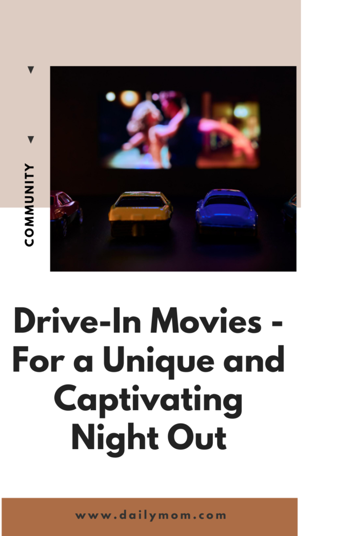 Drive-In Movies For A Unique & Captivating Night Out