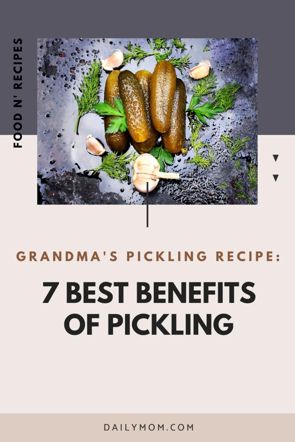 Grandma's Pickling Recipe: 7 Best Benefits Of Pickling