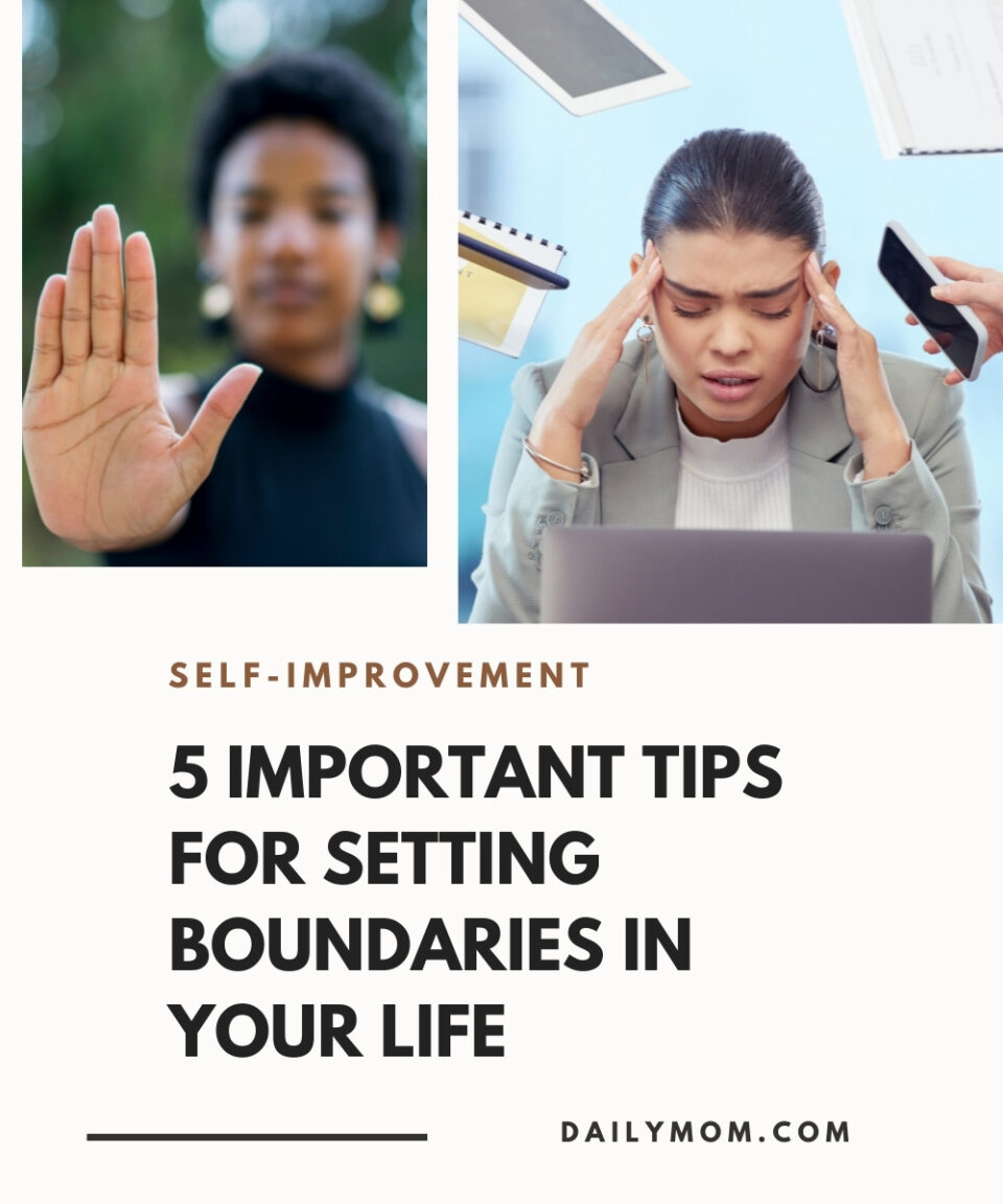 5 Important Tips For Setting Boundaries In Your Life
