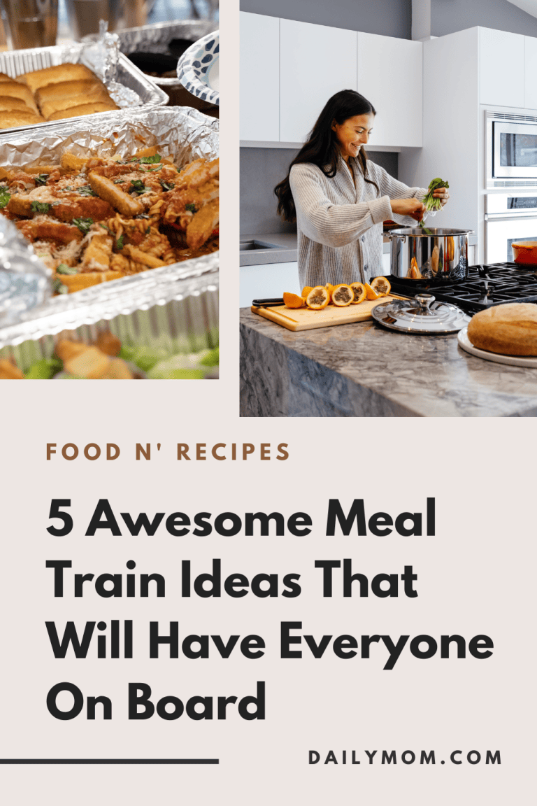 5 Awesome Meal Train Ideas That Will Have Everyone On Board