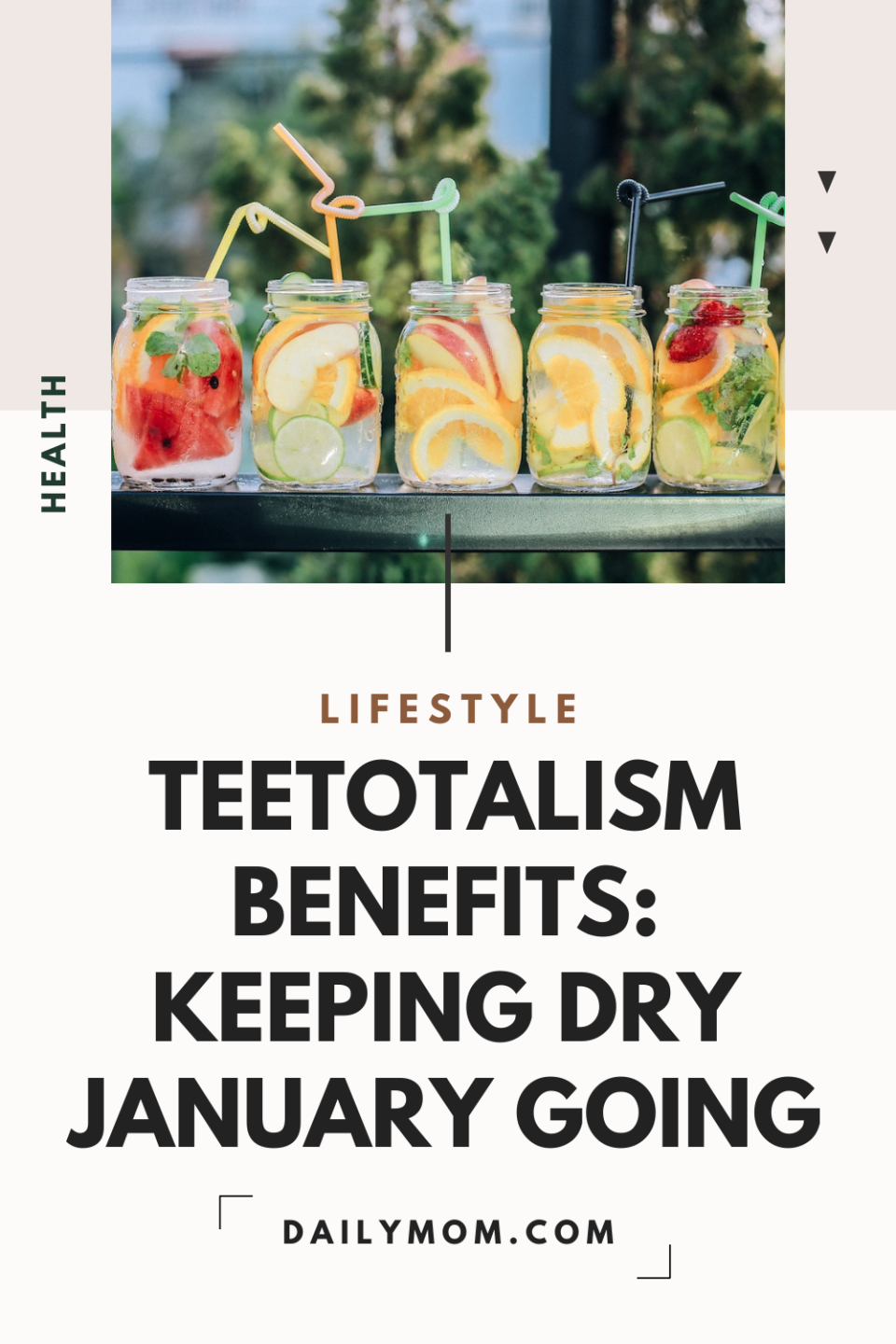 Best Teetotalism Benefits: Keep Dry January Going The Other 11 Months ...