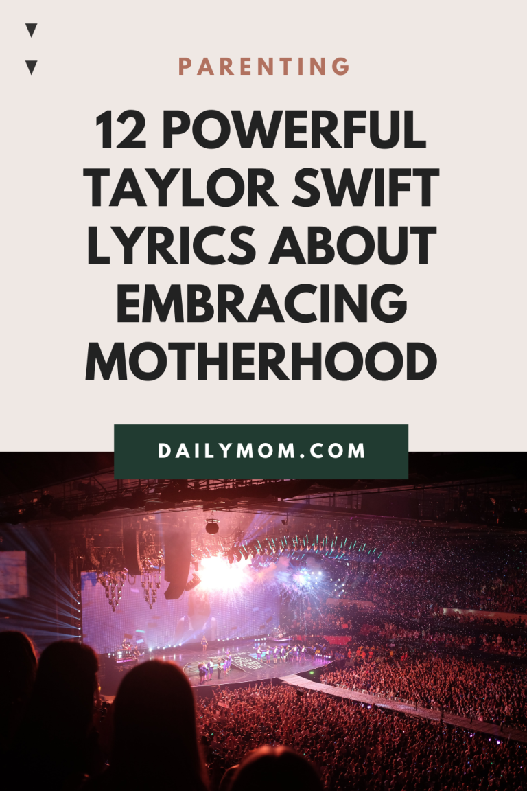 12 Powerful Taylor Swift Lyrics About Embracing Motherhood