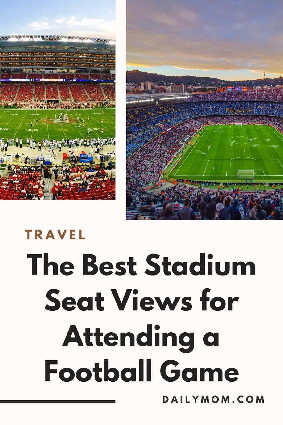 The Best Stadium Seat Views For Attending A Football Game » Read Now!