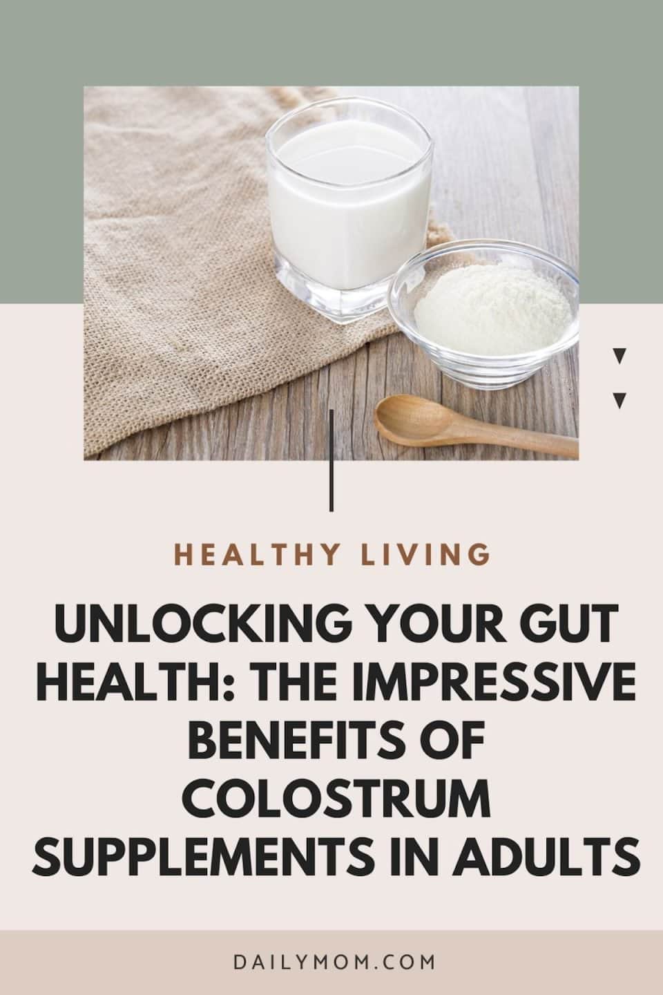 Gut Health: The Benefits Of Taking Colostrum Supplements