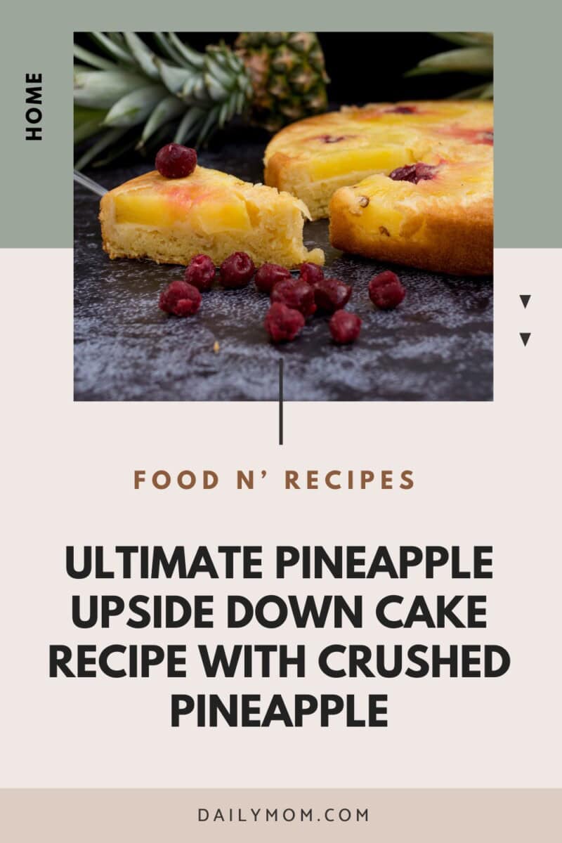 Ultimate Pineapple Upside Cake With Crushed Pineapple