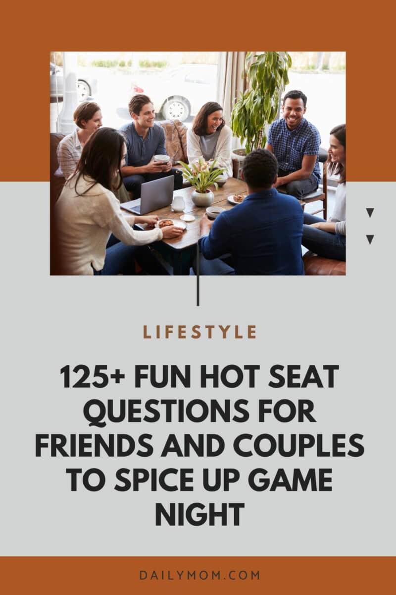 125+ Fun Hot Seat Questions For Friends And Couples For A Spicy Game Night