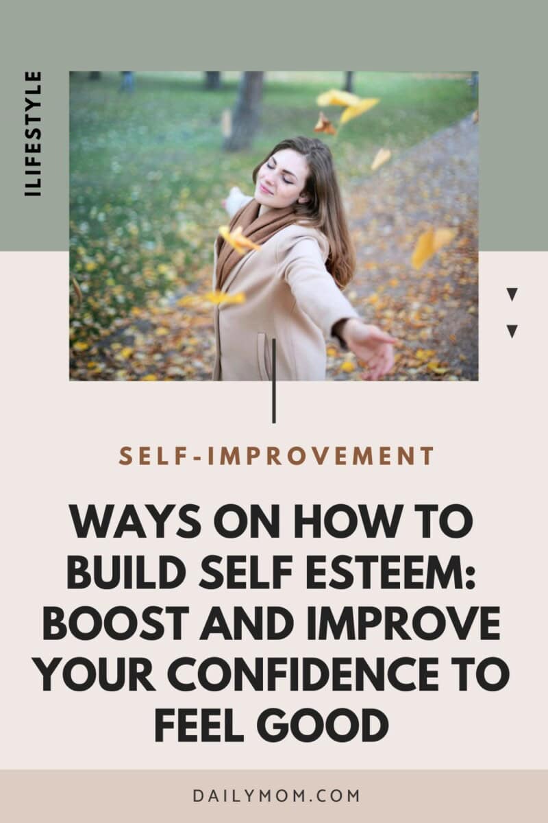 Ways On How To Build Self Esteem: Boost And Improve Your Confidence To ...