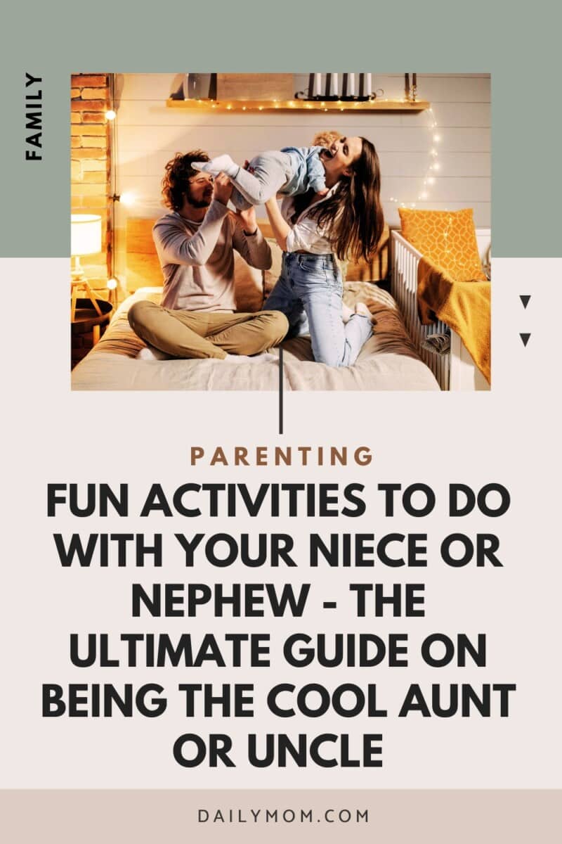 Fun Activities To Do With Your Niece Or Nephew - The Ultimate Guide On ...