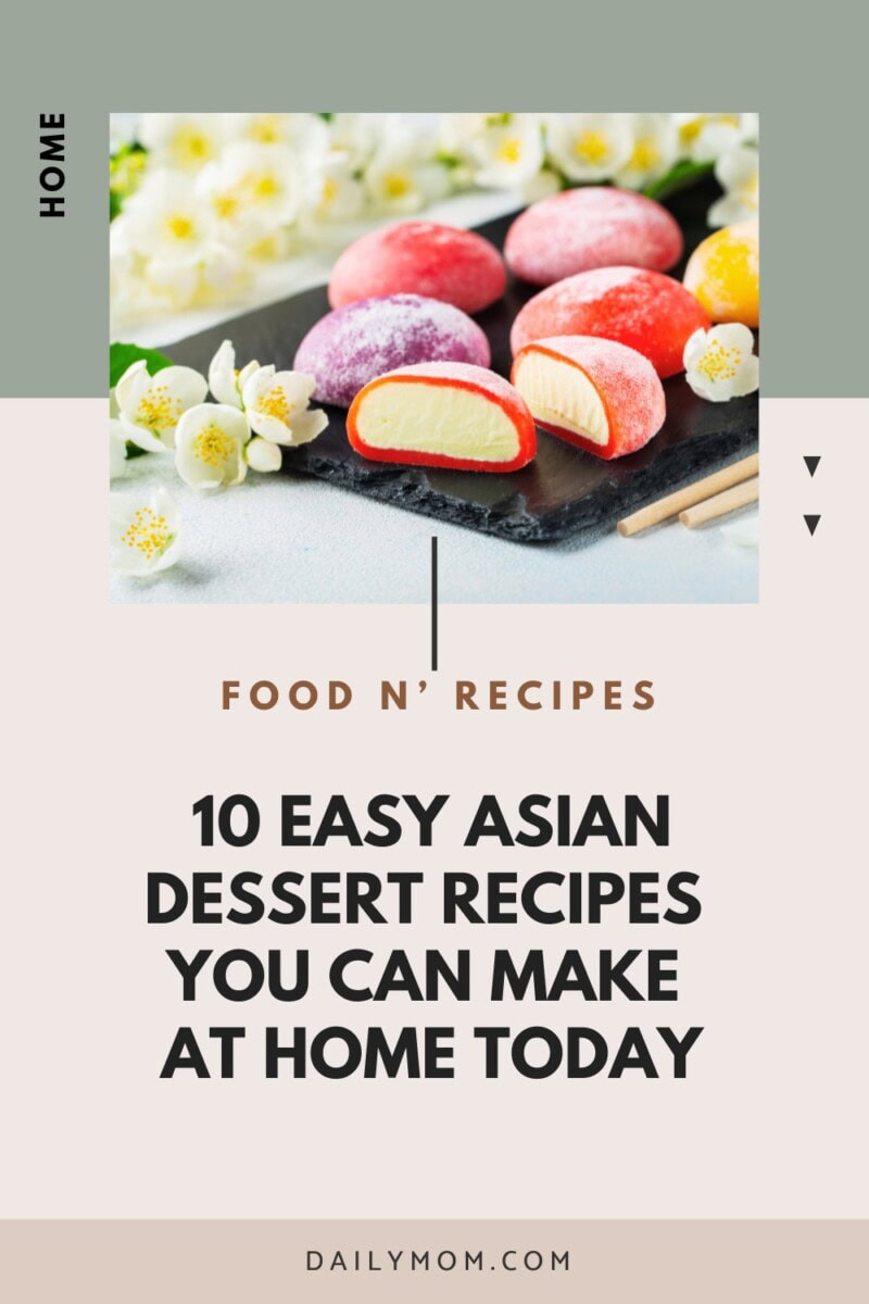 10 Easy Asian Desserts You Can Make At Home Today