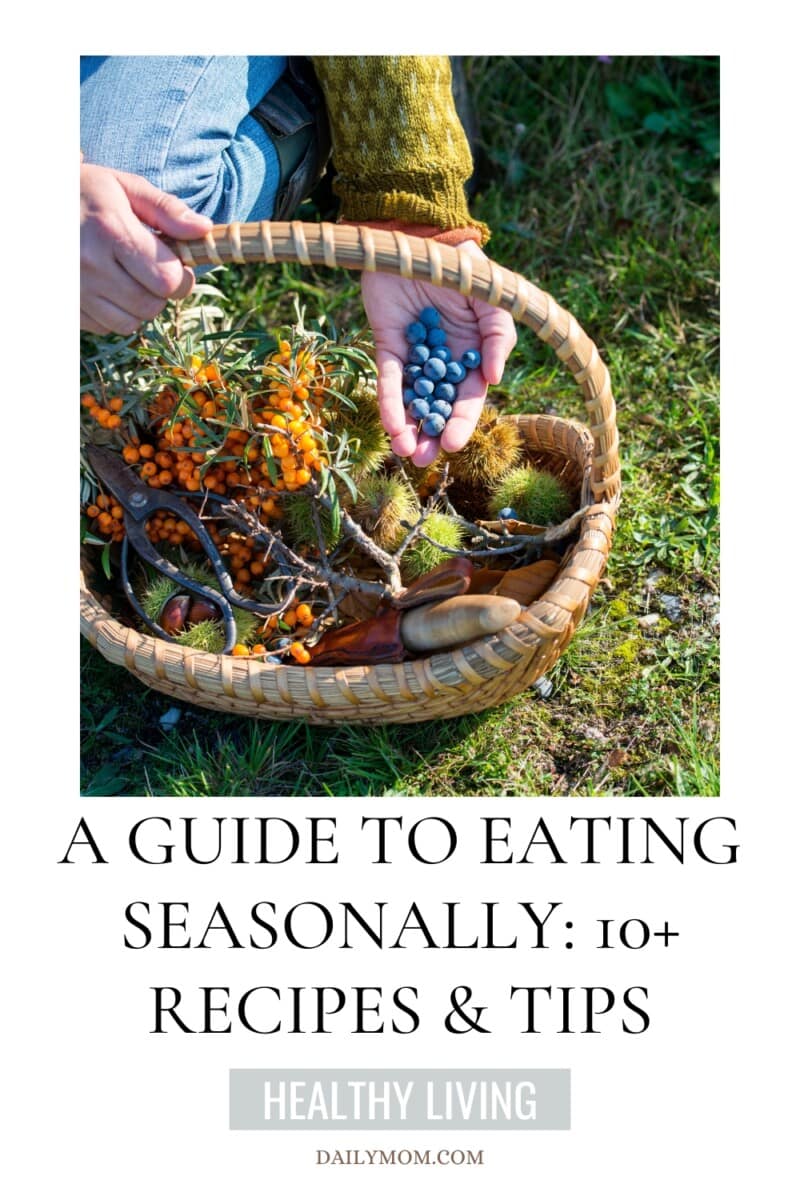 Eat Seasonally: Guide To 10+ Seasonal Eating & Food Benefit