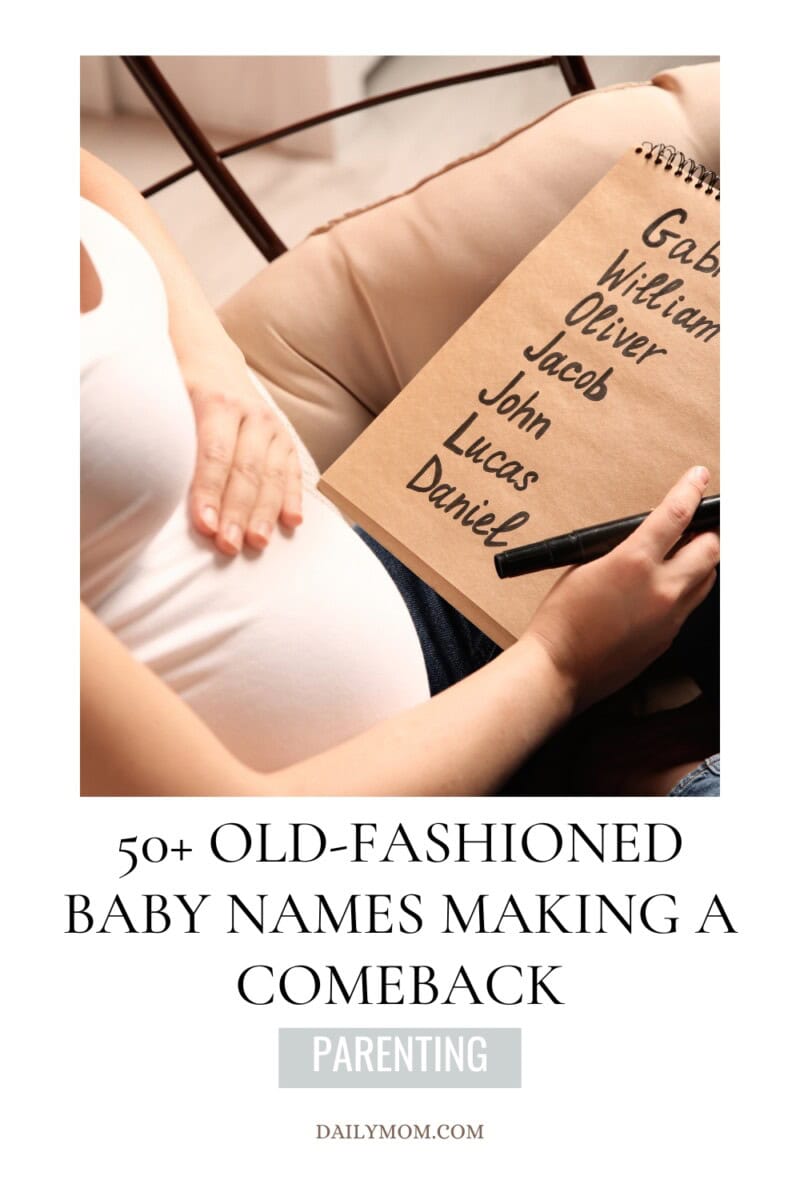 Timeless Old Fashioned Names: 50+ Vintage Baby Names