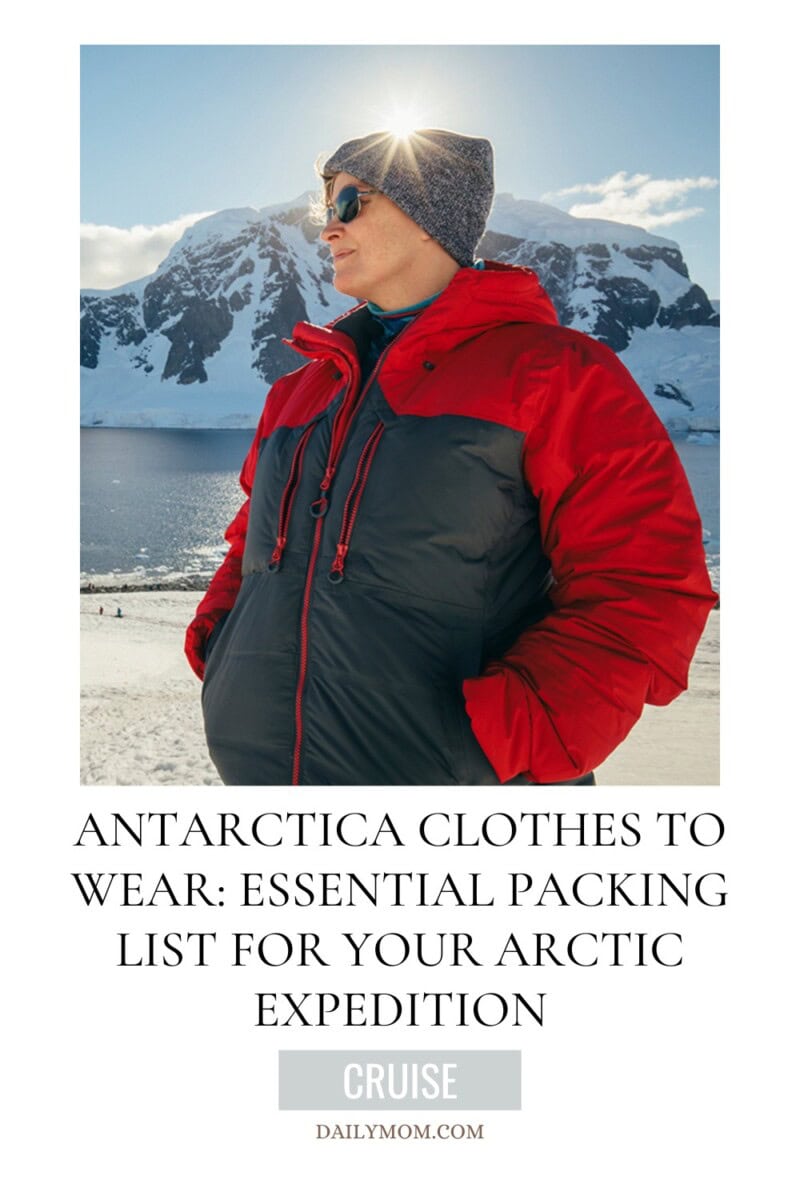 Antarctica Clothes To Wear: Essential Packing List For Your Arctic ...