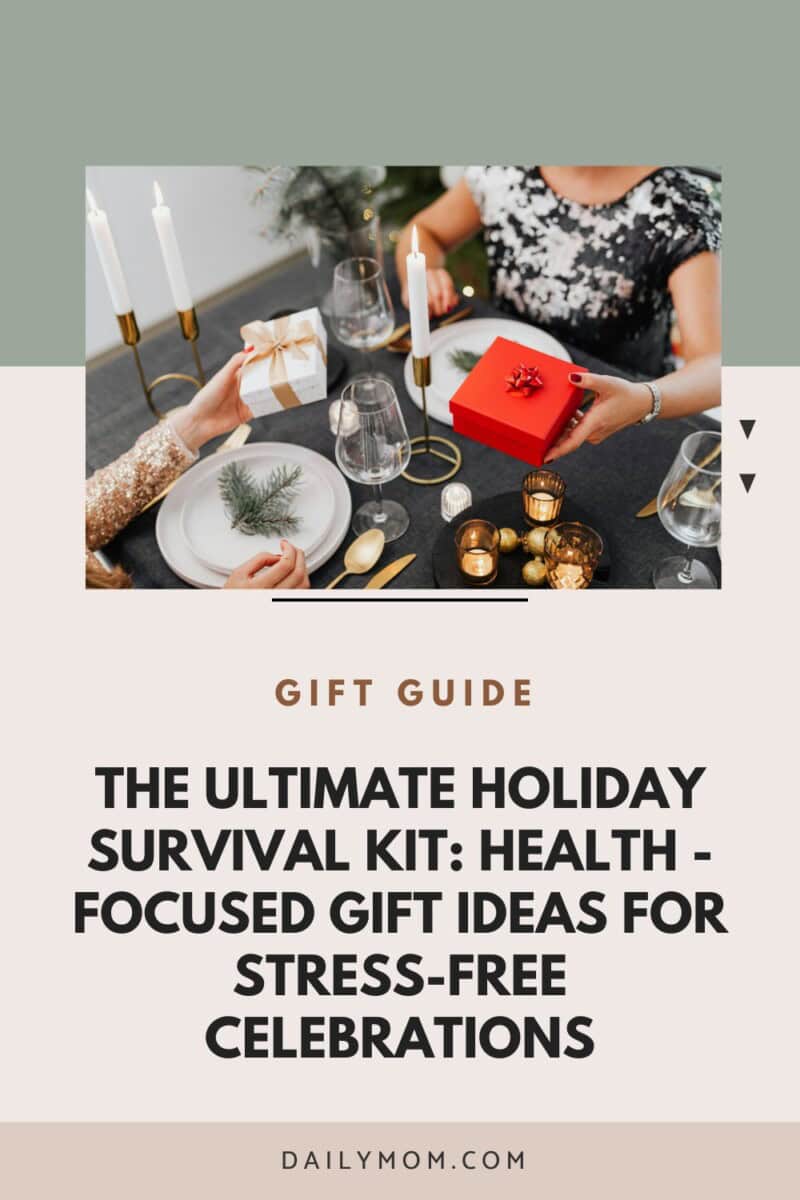 The Ultimate Holiday Survival Kit: Health - Focused Gift Ideas For ...