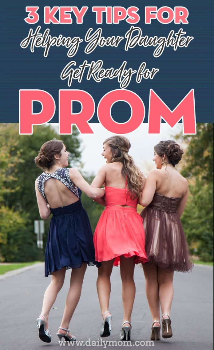 3 Key Tips For Helping Your Daughter Get Ready For Prom » Read Now!